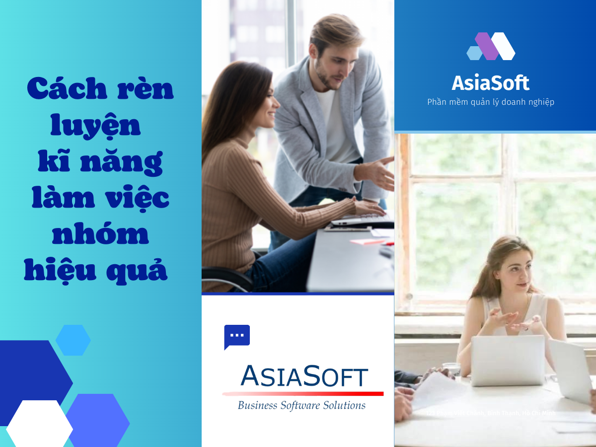 5 Cách rèn luyện kĩ năng làm việc nhóm hiệu quả - Asia Soft