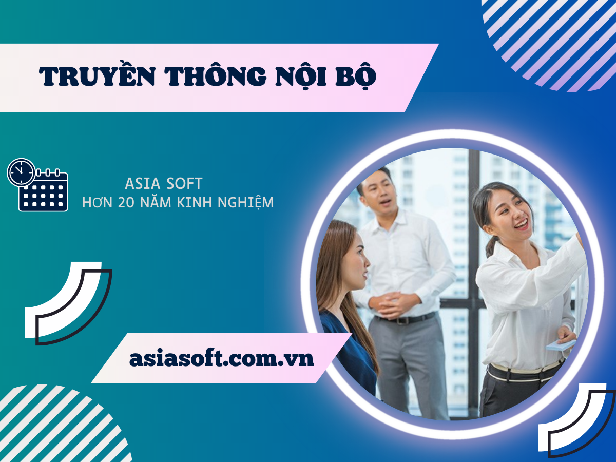 Truyền thông nội bộ trong doanh nghiệp - Asia Soft