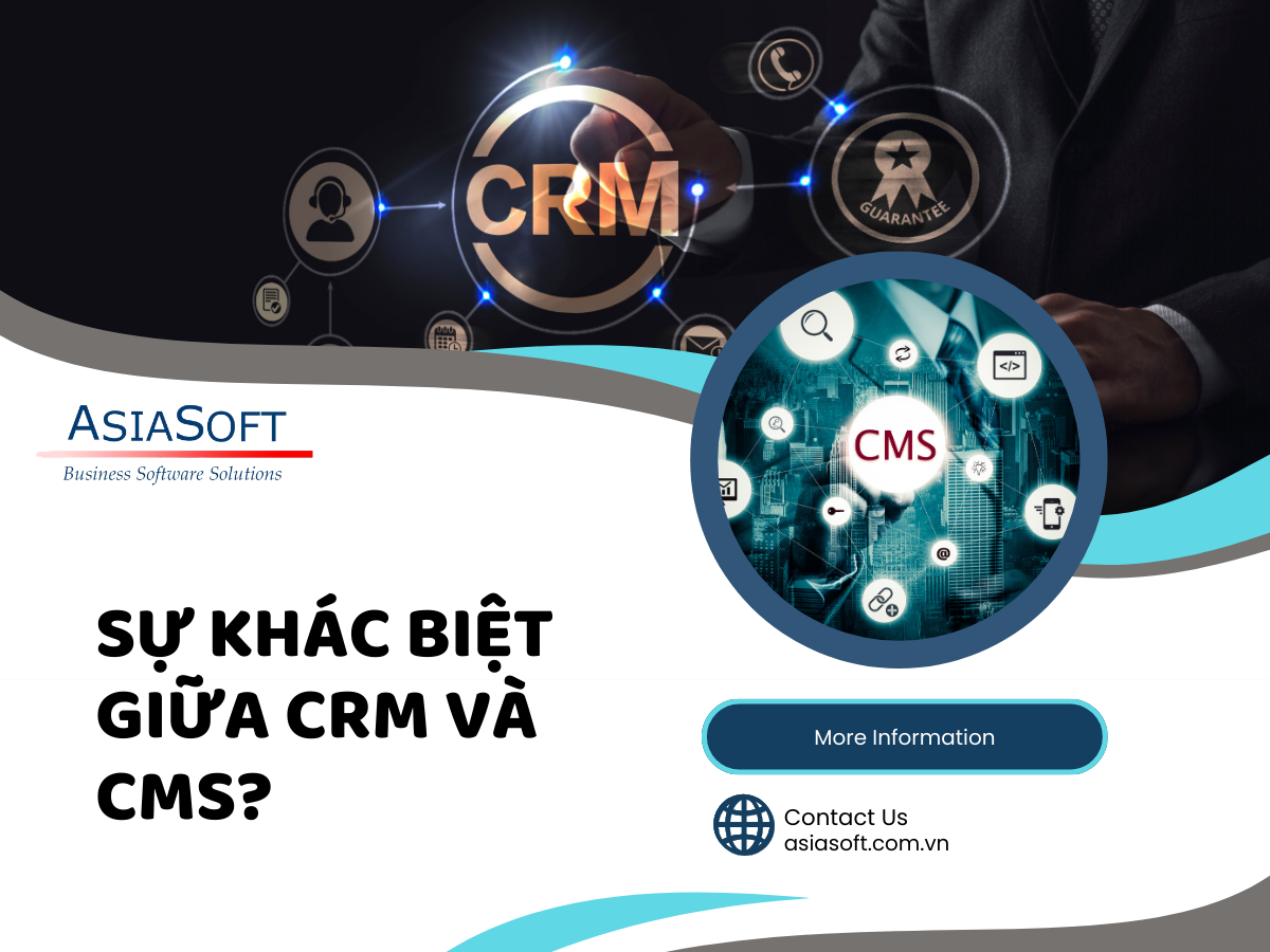 Sự khác biệt giữa CRM và CMS? - Asia Soft