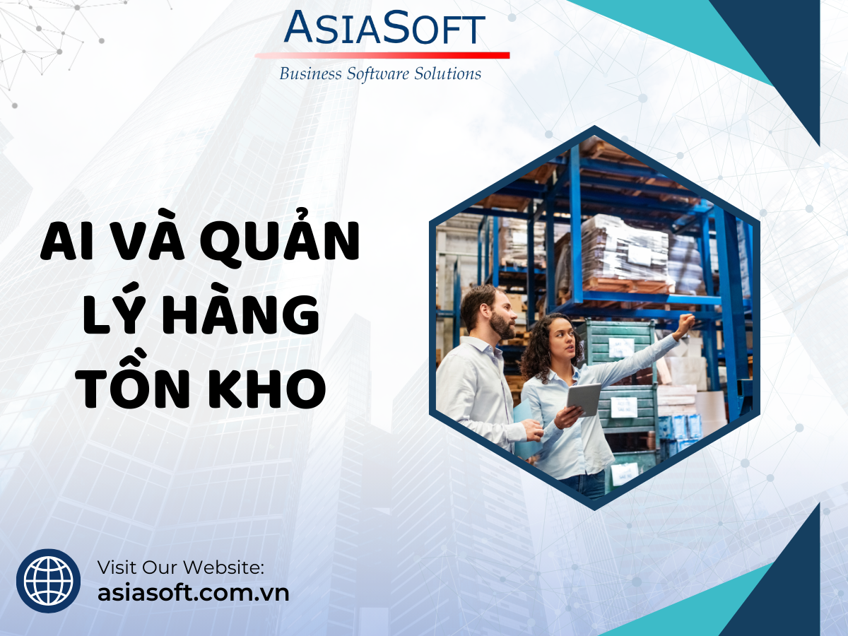 Ai trong quản lý hàng tồn kho - Asia Soft