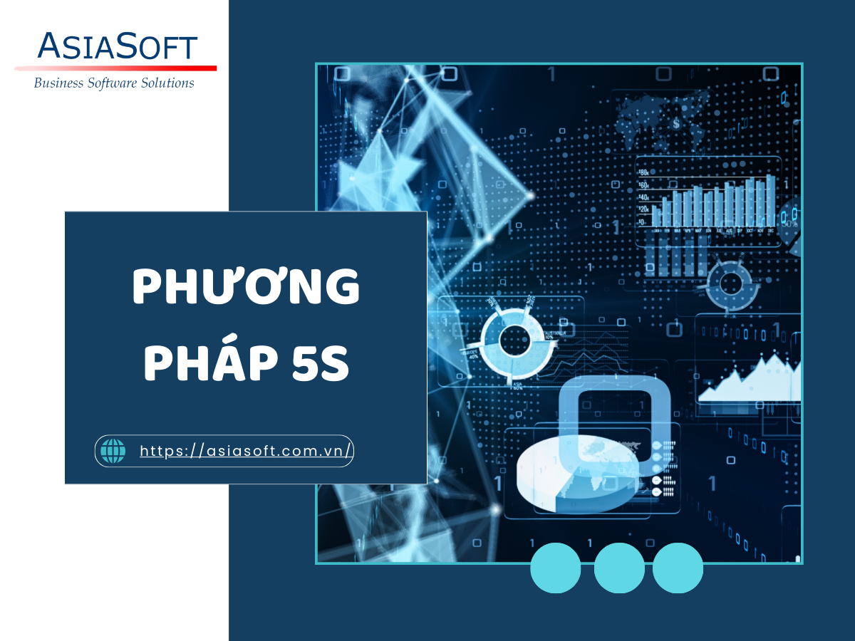 Tối ưu hóa môi trường làm việc với phương pháp 5S - Asia Soft