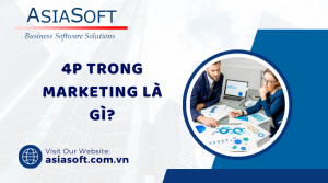 6 Case study chiến lược 4P trong Marketing phổ biến - Asia Soft