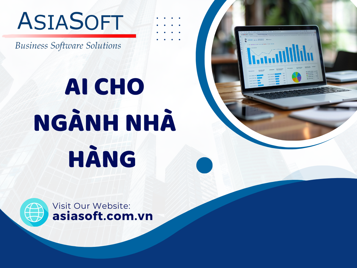 Ứng dụng AI trong lĩnh vực nhà hàng - Asia Soft