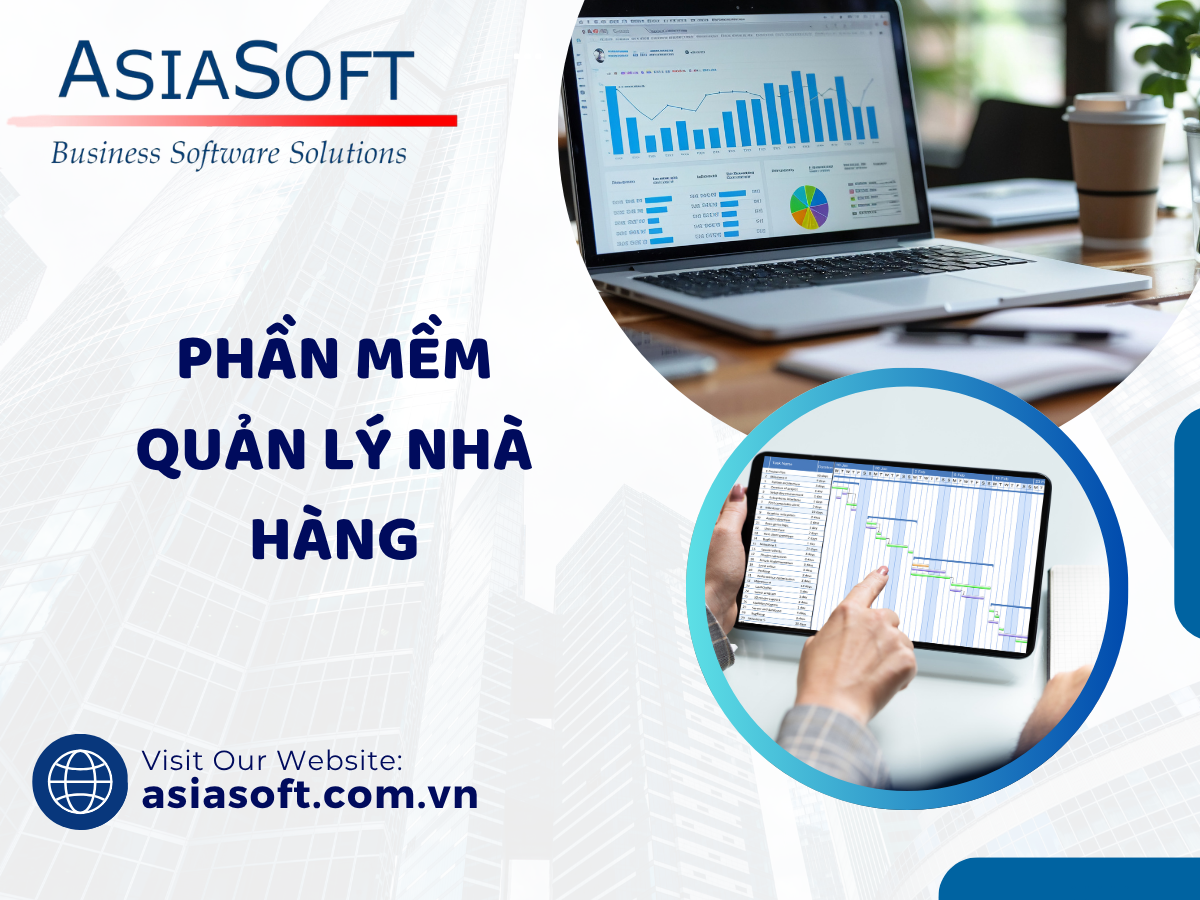 Top 9 Phần Mềm Quản Lý Nhà Hàng Hiệu Quả 2025 - Asia Soft