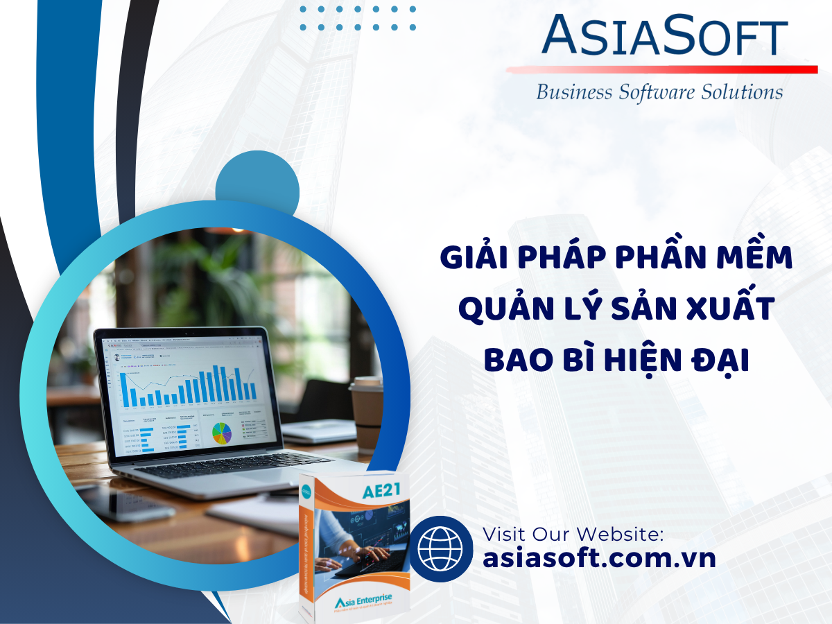Top 8 Giải Pháp Phần Mềm Quản Lý Sản Xuất Bao Bì Hiện Đại - Asia Soft